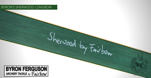 THE BYRON FERGUSON SHERWOOD AMERICAN LONGBOW BY FAIRBOW – Fairbow
